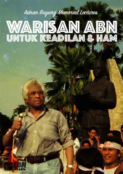 Warisan Adnan Buyung Nasution untuk Keadilan dan HAM