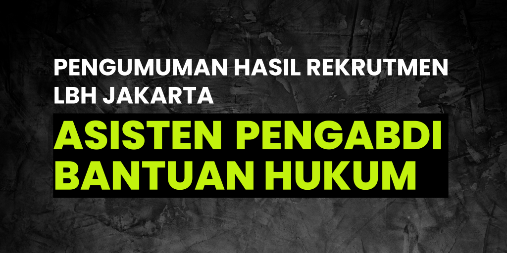 Pengumuman Kelulusan APBH LBH Jakarta 2024-2025